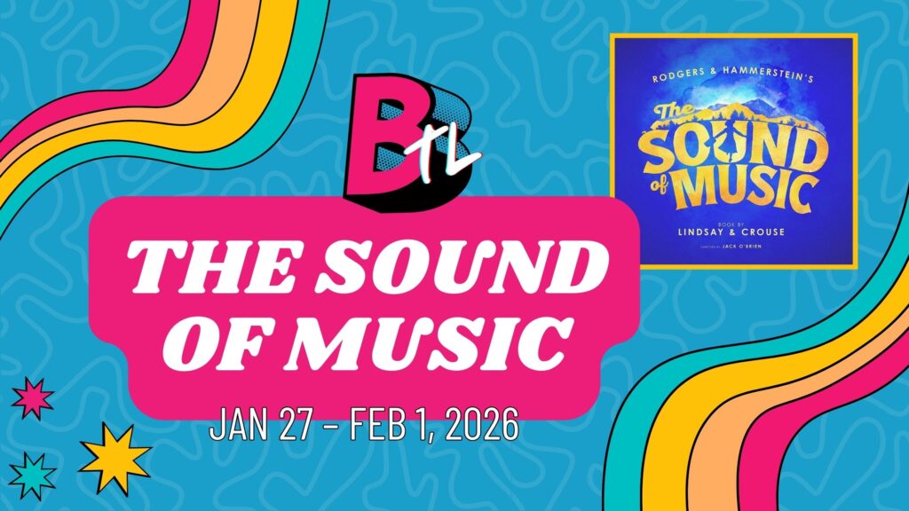The Sound of Music #1 Greatest Musical Coming to Huntsville!